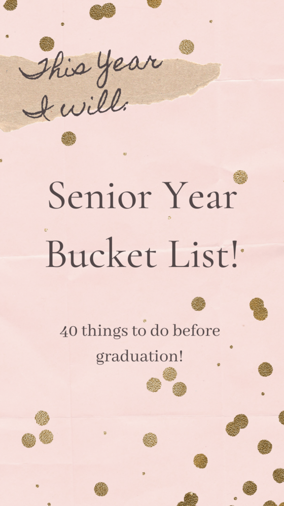 Your Senior Year Bucket List - pixelanniestudio.com/blog
